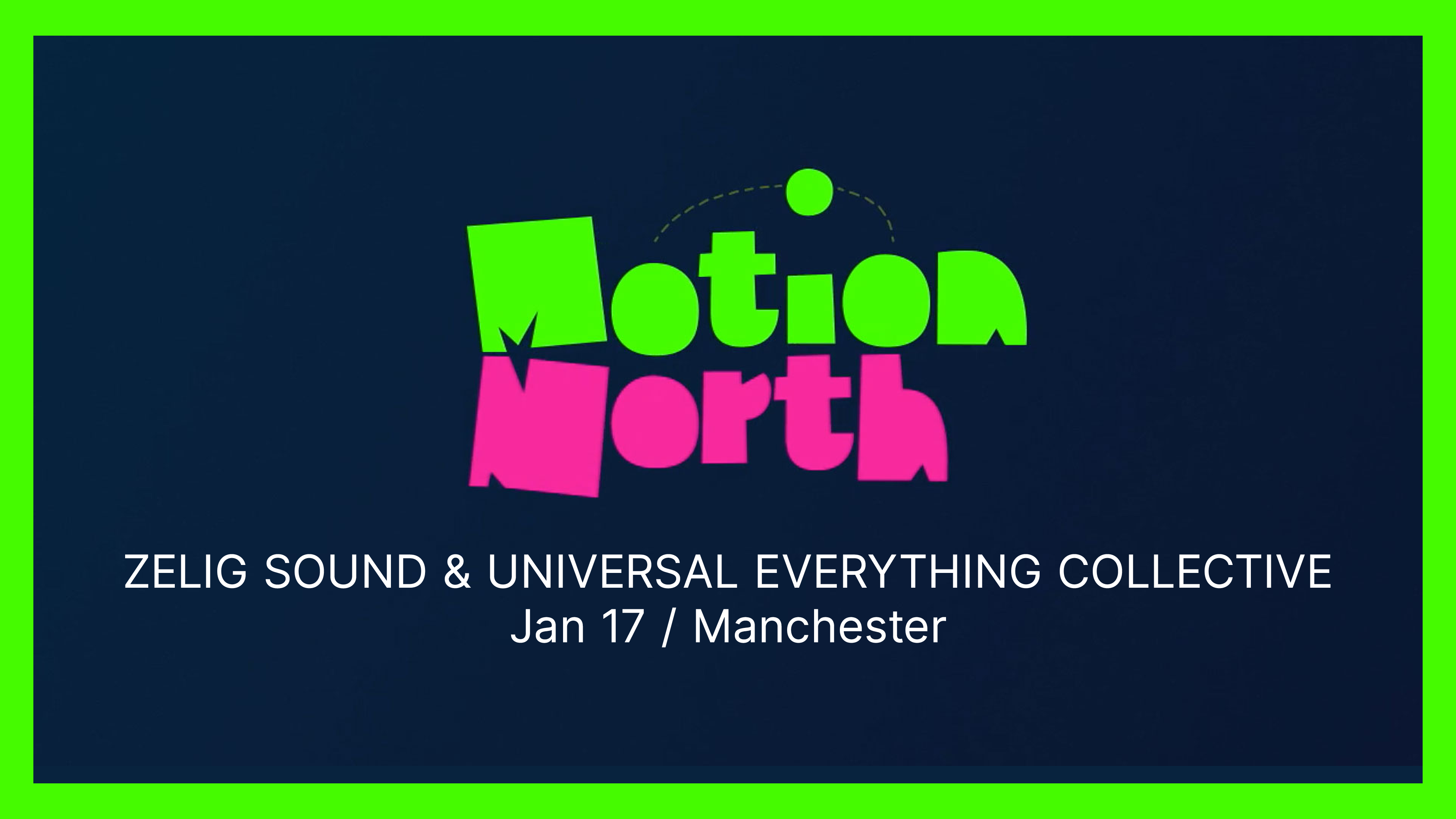 Zelig Sound and Universal Everything Collective Headline Next Motion ...