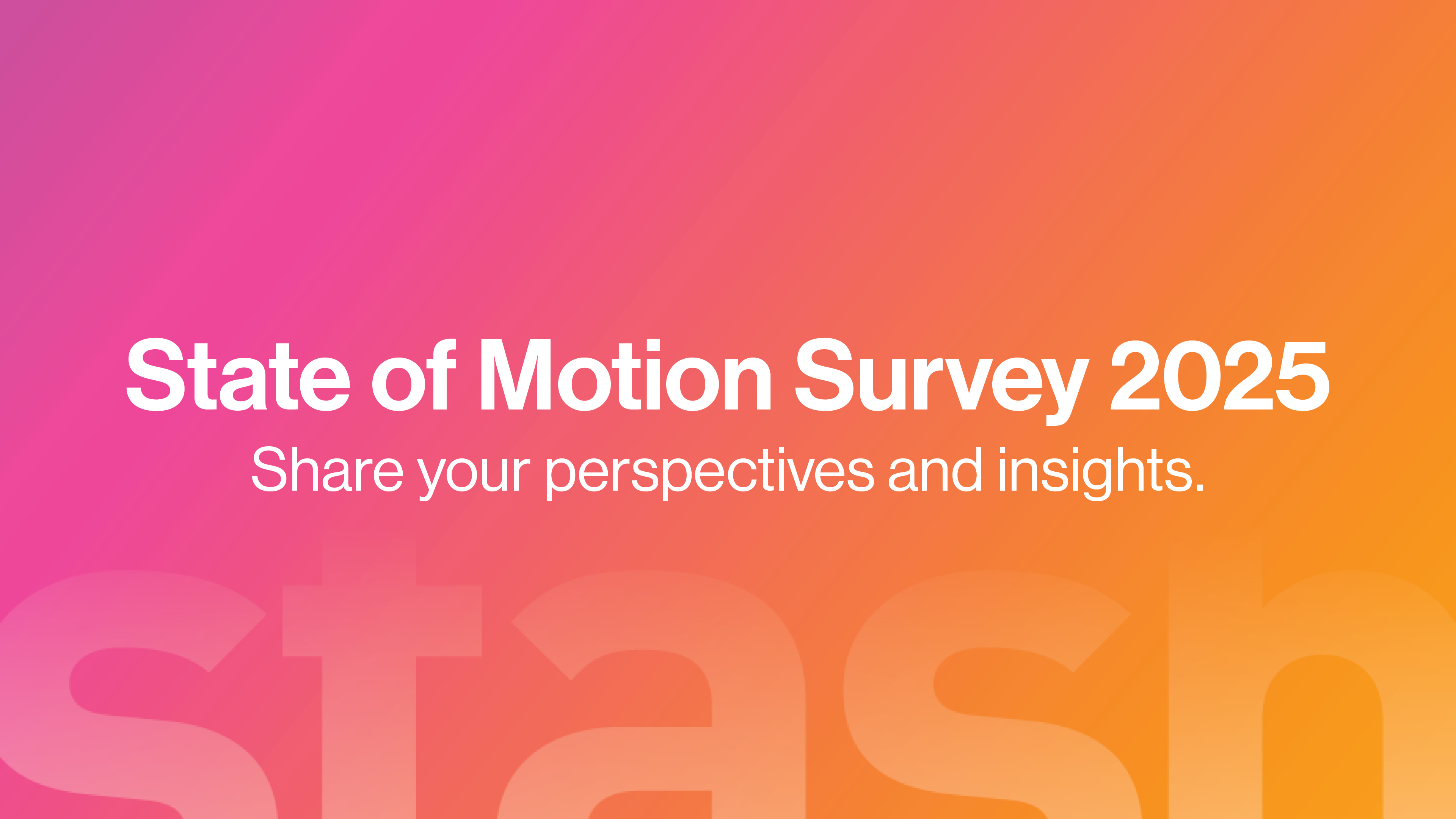 State of Motion Survey Archives - Motion design - STASH : Motion design ...